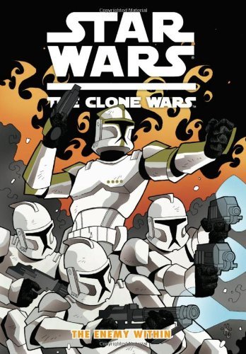 Star Wars: The Clone Wars - The Enemy Within Brian Koschak, Jeremy ...