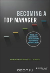 Becoming A Top Manager: Tools and Lessons in Transitioning to General ...