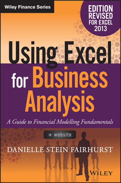 Using Excel for Business Analysis Danielle Stein Fairhurst (книга ...